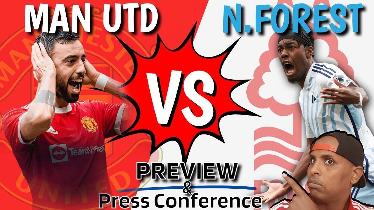 MUFC VS N FOREST MATCH PREVIEW|ETH PRESSER PART 2 REACTION|JOKEFC - YouTube
