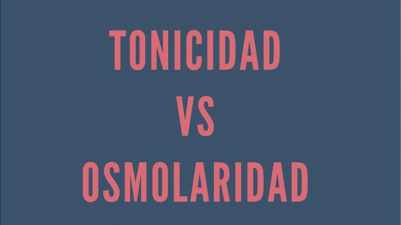 TONICIDAD VS OSMOLARIDAD (corto IG) - YouTube