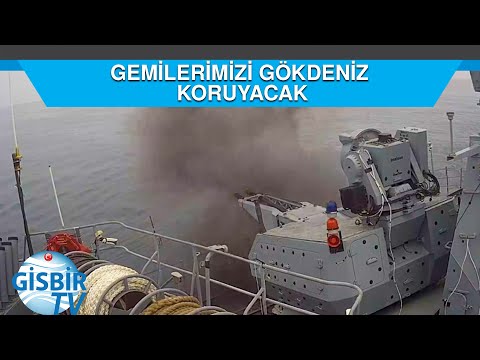 Gemilerimizi Gökdeniz koruyacak...