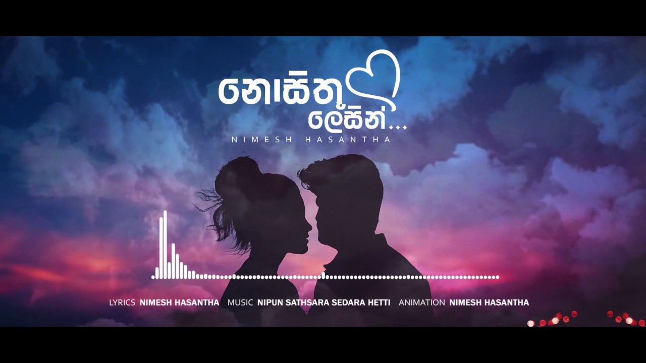 NOSITHU LESIN NIMESH HASANTHA - YouTube