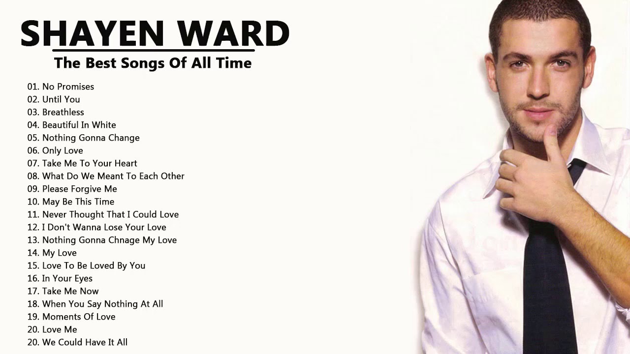 The Best Songs of Shayne Ward - Shayne Ward Greatest Hits Full Album ...