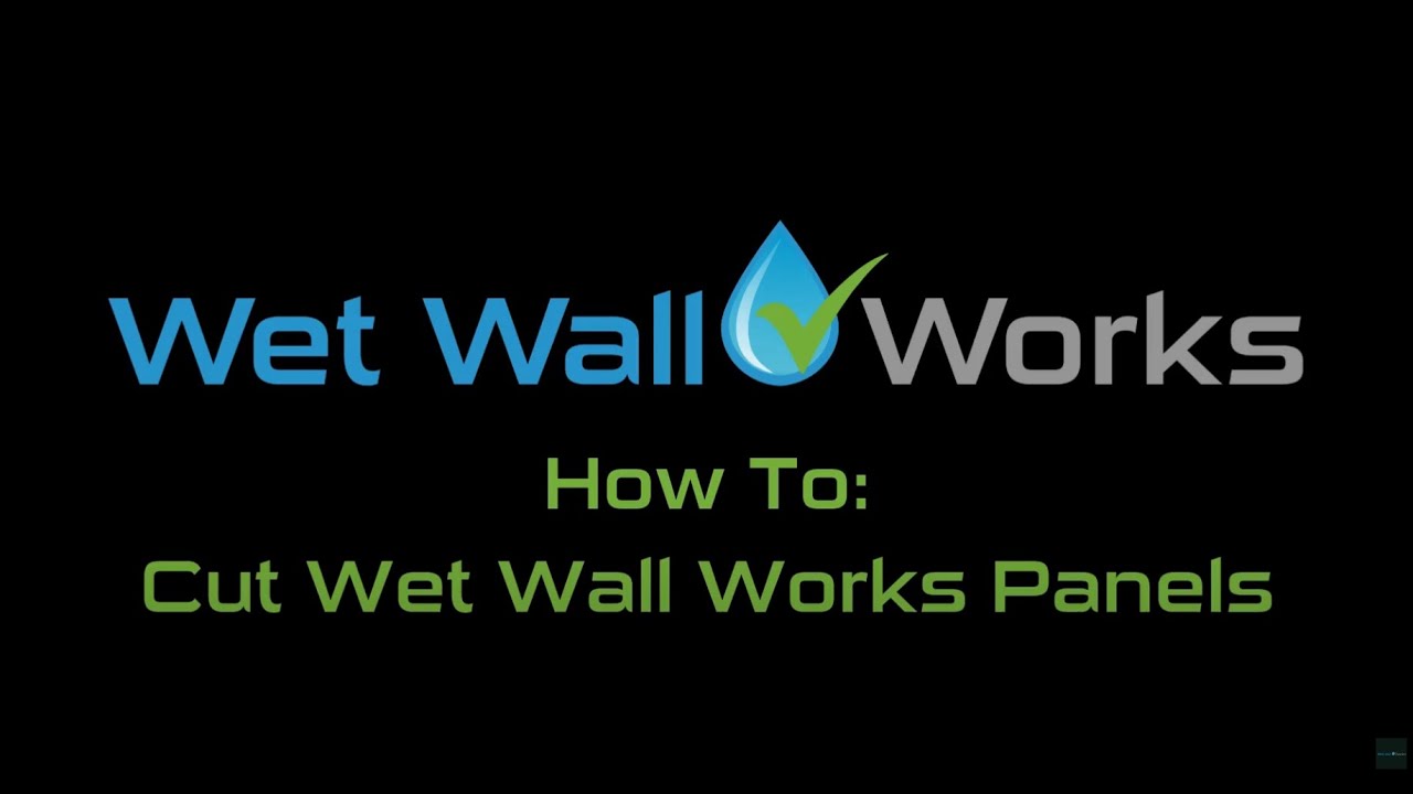 Wet Wall Works How To: Measure & Cut Wet Wall Panels - YouTube