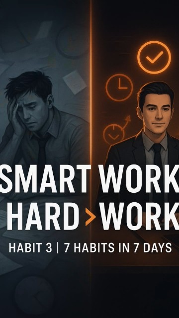 No Hard work! No Success? Habit 3: Put First Things First | 7 Habits in ...
