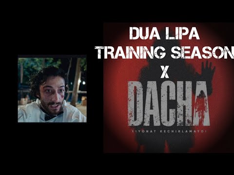 DUA LIPA TRAINING SEASON FOR DACHA FILM (Lyrics)