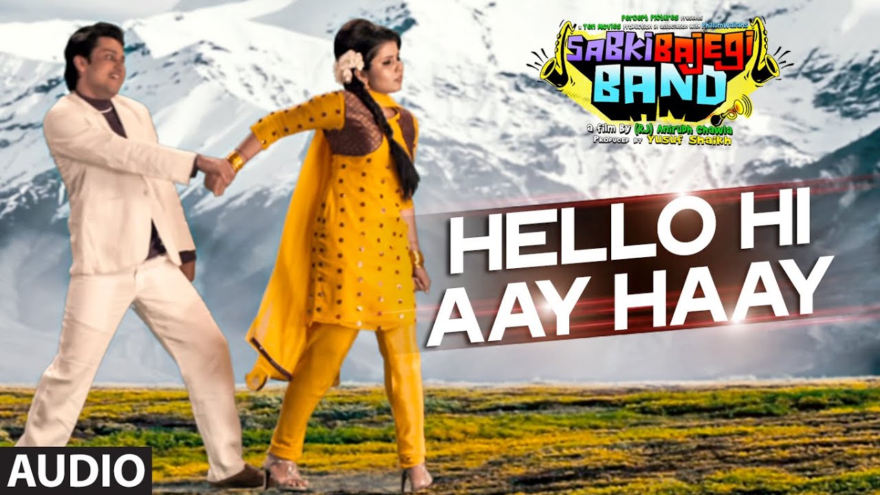 'Hello Hi Aay Haay' Full AUDIO Song | Sabki Bajegi Band | T-Series ...