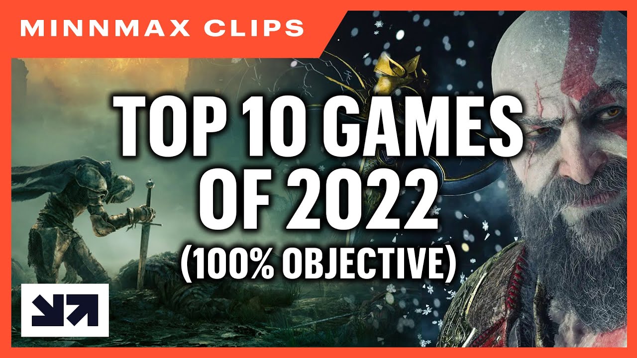 The Top 10 Games Of 2022 (The Perfect, Inarguable List) - YouTube