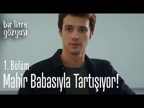 Mahir babasıyla tartışıyor! - Bir Litre Gözyaşı 1. Bölüm