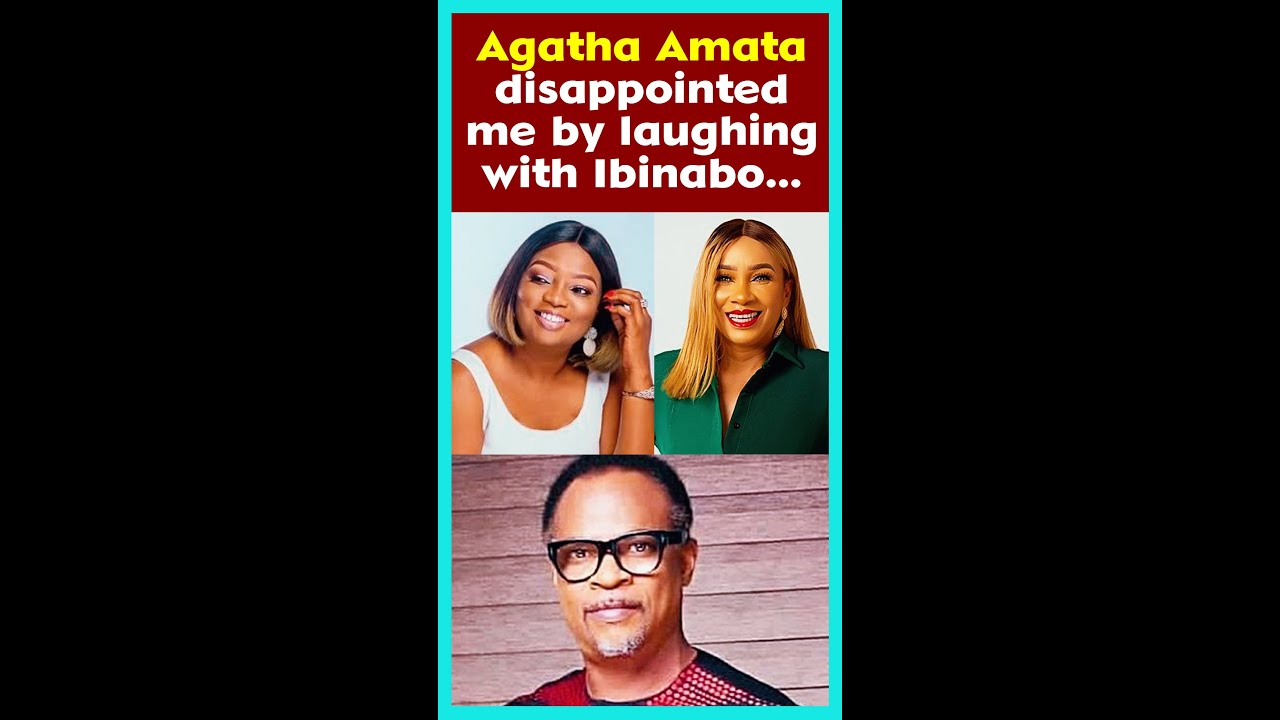 AGATHA AMATA'S FRIENDLINESS WITH IBINABO QUESTIONED - PART 2 - YouTube