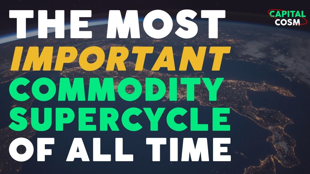 🔴 This is the Most Important Commodity Supercycle of All Time #video ...