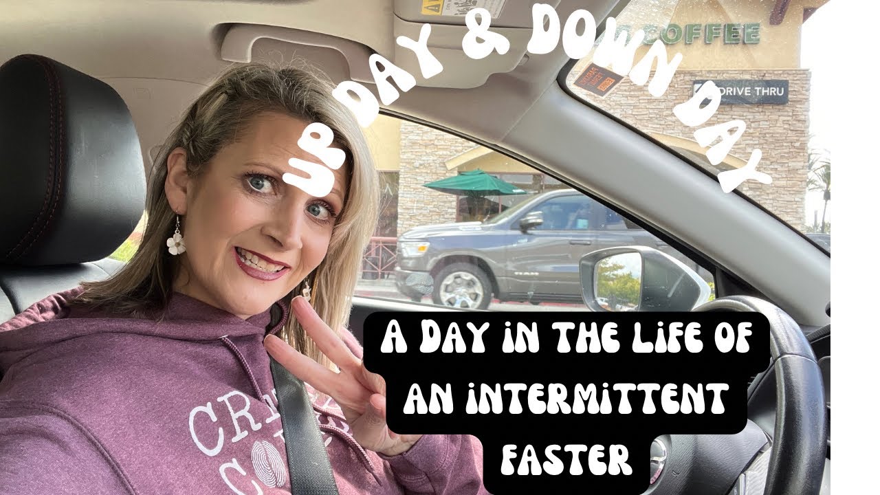 A DAY IN THE LIFE OF AN INTERMITTENT FASTER| UP DAY & DOWN DAY - YouTube