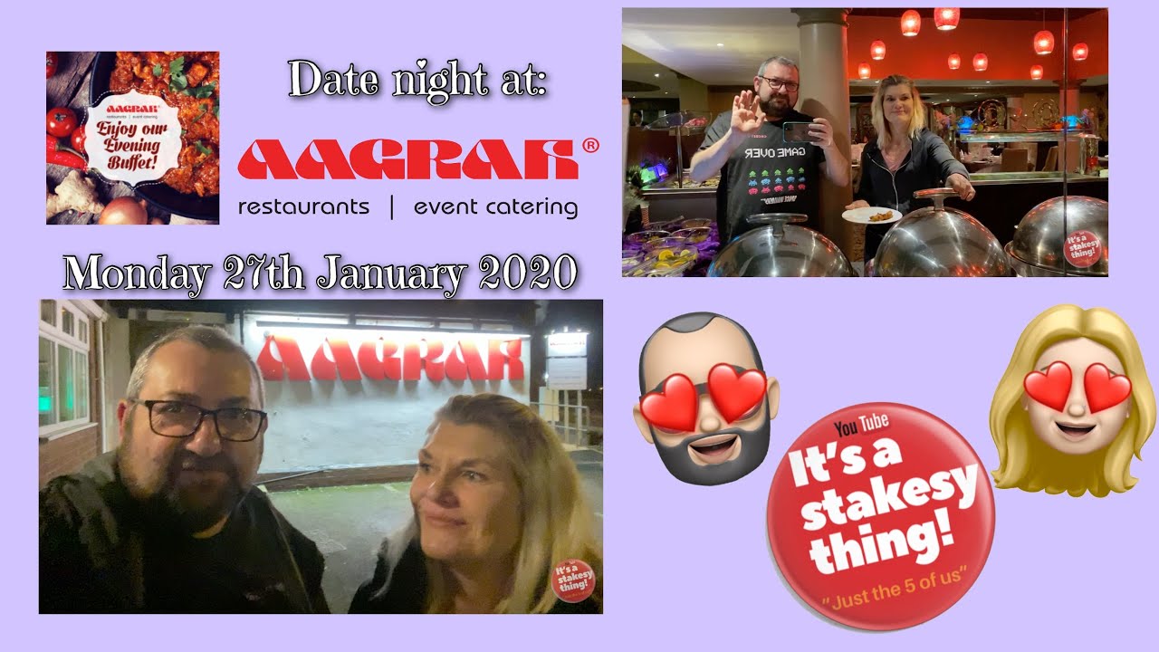 Aagrah Garforth Buffet | Date Night | Indian Cuisine | January 2020 ...