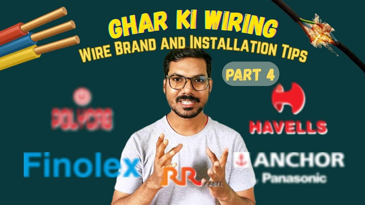 Best Wire Brands and Installation Tips | Safe Wiring Guide for Indian ...
