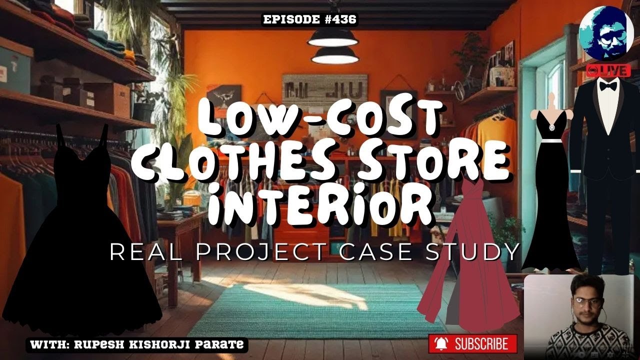 Low-Cost Clothes Store Interior Design Case Study | Interior design ...