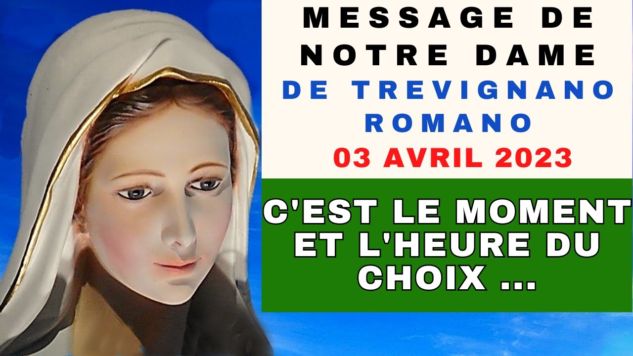 C'est le MOMENT et l'heure du choix Message de la VIERGE MARIE - YouTube