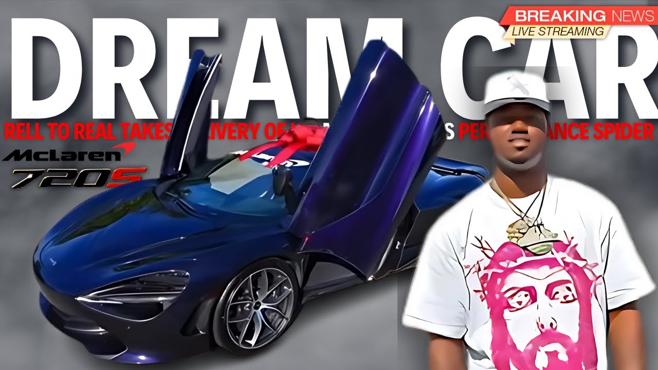 Rell to Real's Dream Car REVEALED: INSANE McLaren 720S Performance ...