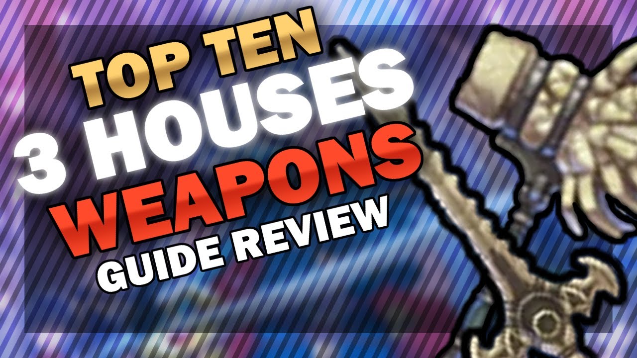 Top 10 Weapons in Three Houses By People Who Don't Fire Emblem - YouTube