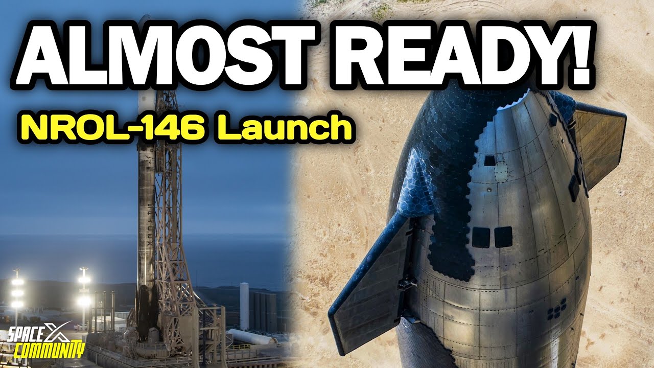 Flight 4 Almost Scheduled, Falcon 9 - NROL 146 Mission | Episode 41 ...