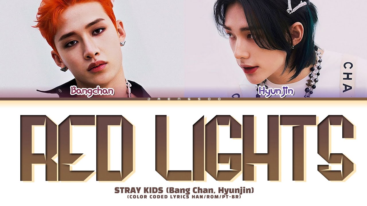 Stray Kids (Bangchan, Hyunjin) — 'Red Lights' | Legendado/Tradução PT ...