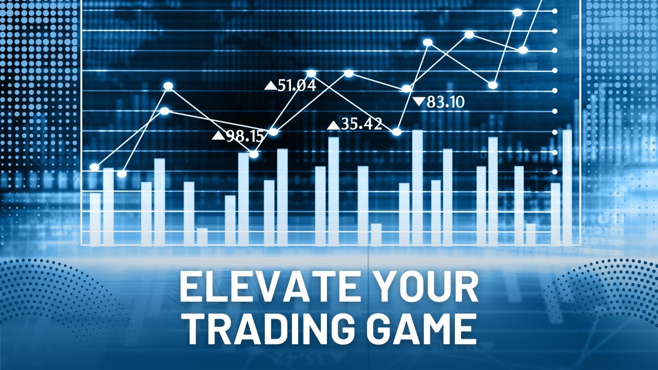 Elevate Your Trading Game - YouTube