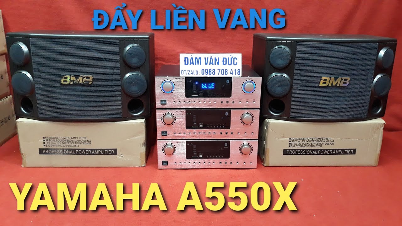ĐẨY LIỀN VANG YAMAHA-A550X GIÁ RẤT TỐT 0988708418 - YouTube