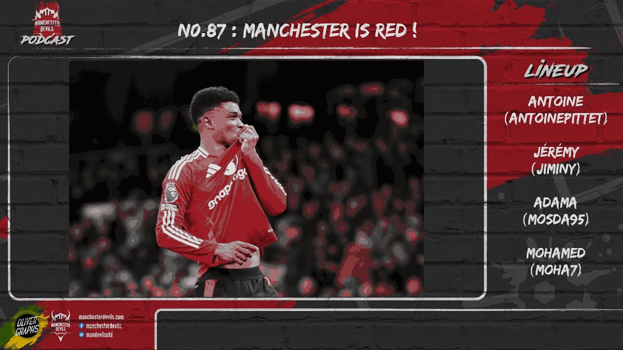 Le podcast Manchester devils #87 : Manchester is RED ! - YouTube
