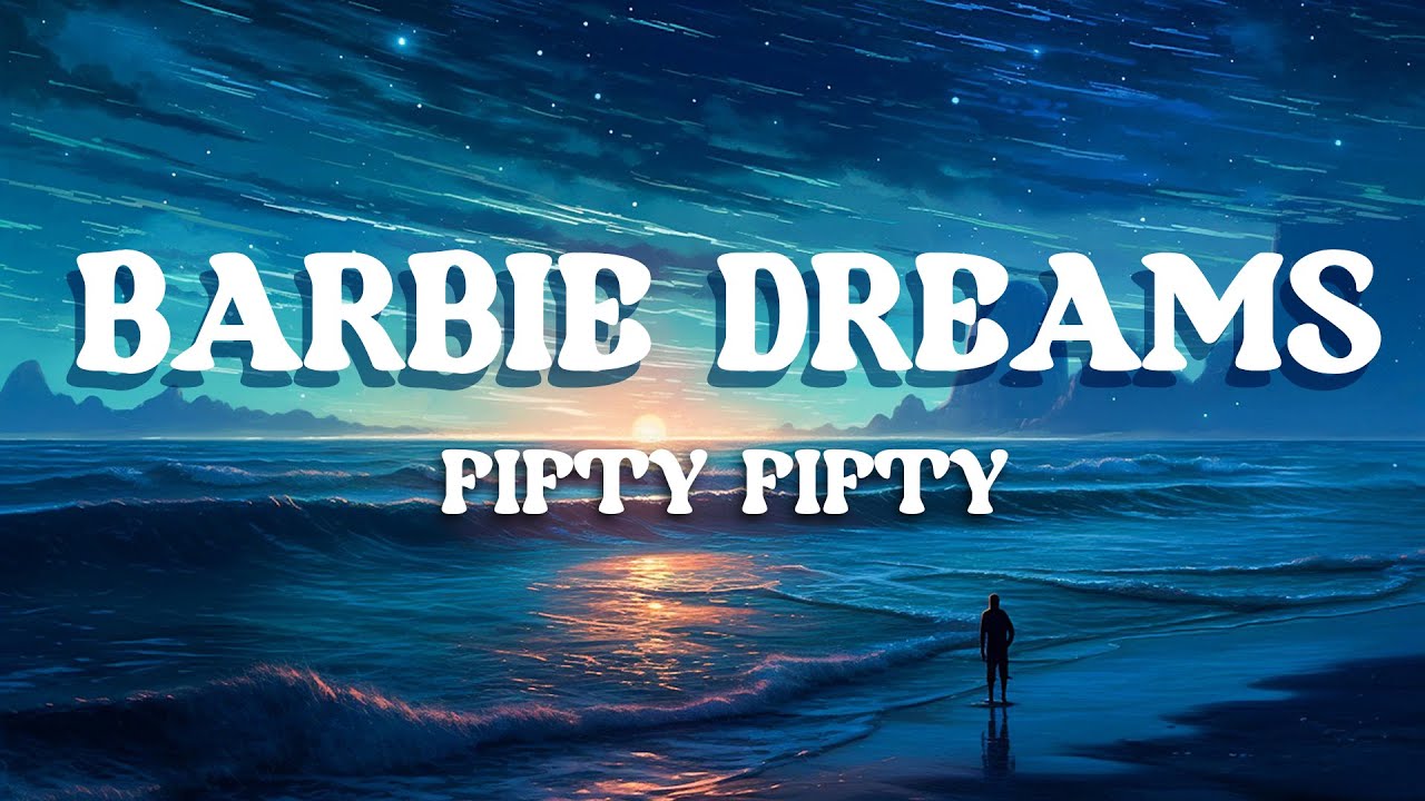 FIFTY FIFTY - Barbie Dreams (Lyrics Video) ft. Kaliii - YouTube