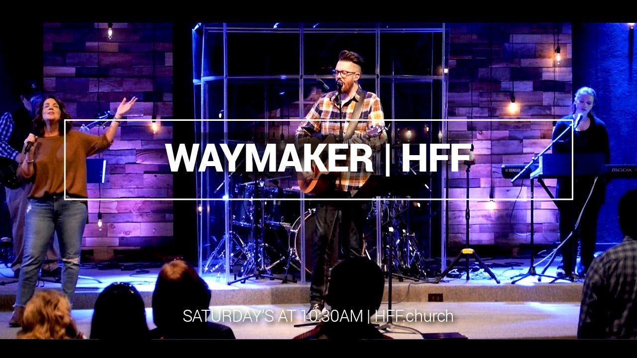 Way Maker by Leeland Cover | Live Worship at HFF - YouTube