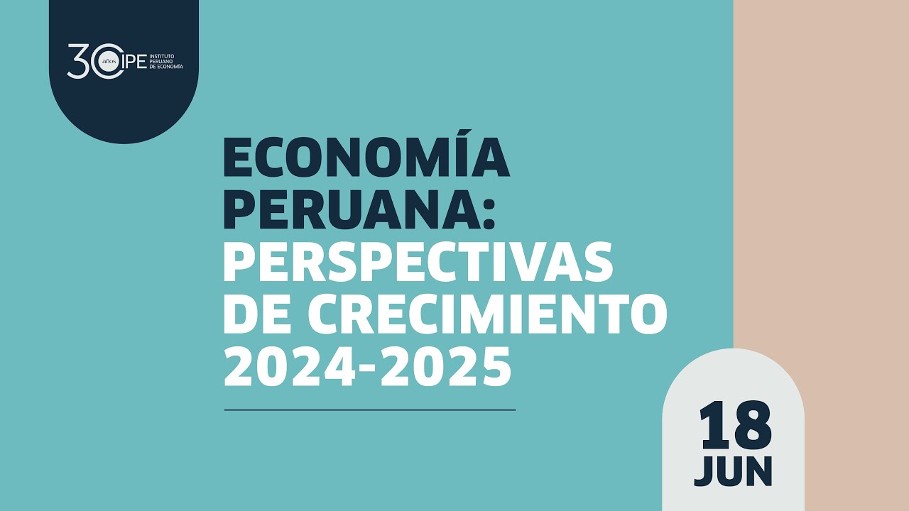 [Webinar] Economía peruana perspectivas de crecimiento 2024-2025 - YouTube