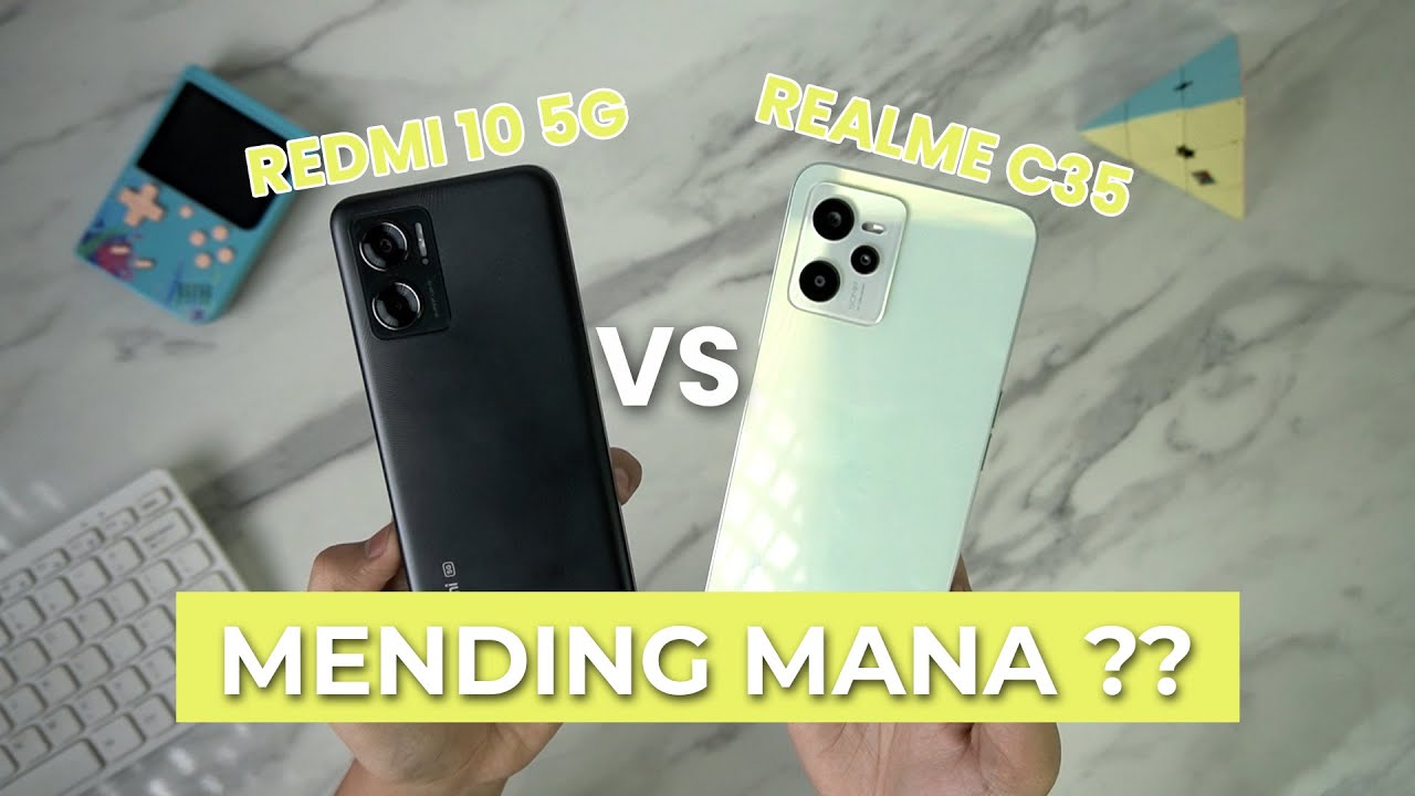 KOMPARASI REDMI 10 5G VS REALME C35 || MENDING MANA ?? - YouTube
