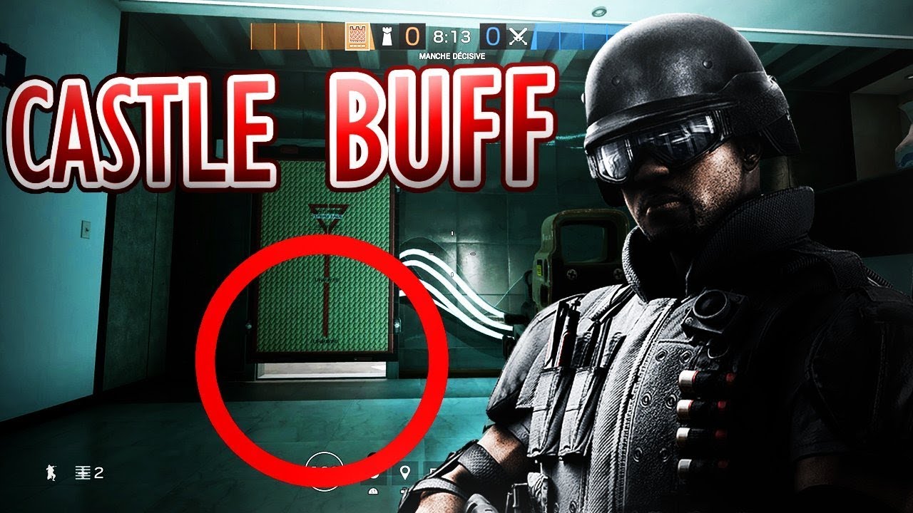Et si on BUFF Castle ? Rainbow Six Siege - YouTube