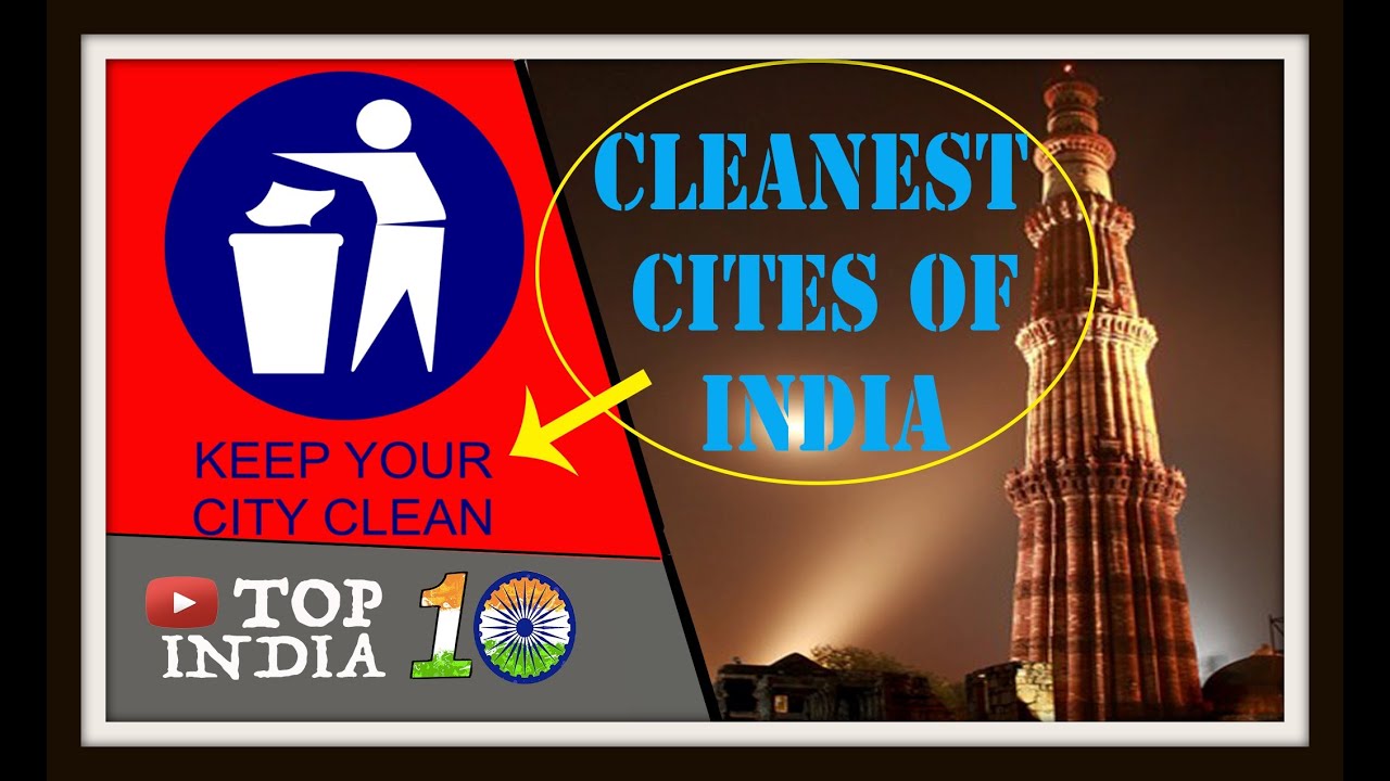 Top 10 Cleanest !!! Cities In India || Top10INDIA - YouTube