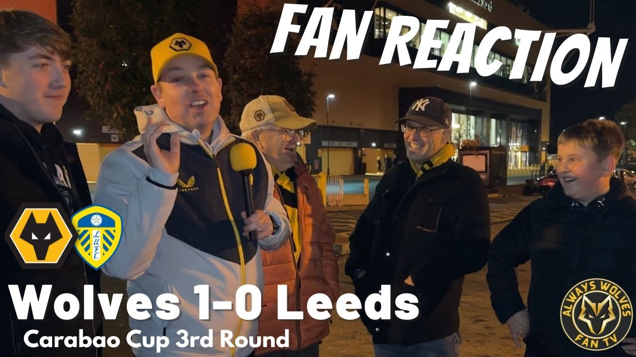 BOOM 💥 Wolves 1-0 Leeds Instant Fan Reaction | Carabao Cup 3rd Round ...