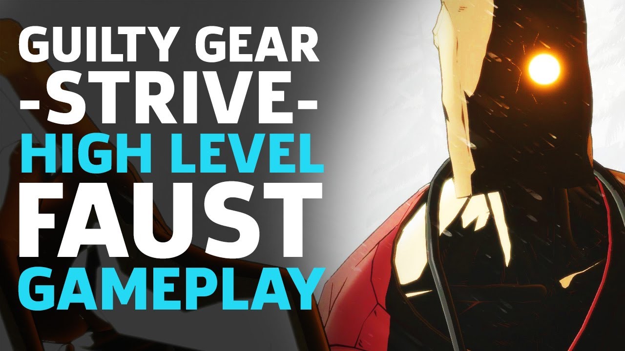 11 Minutes of High Level Faust Guilty Gear -Strive- Gameplay - YouTube