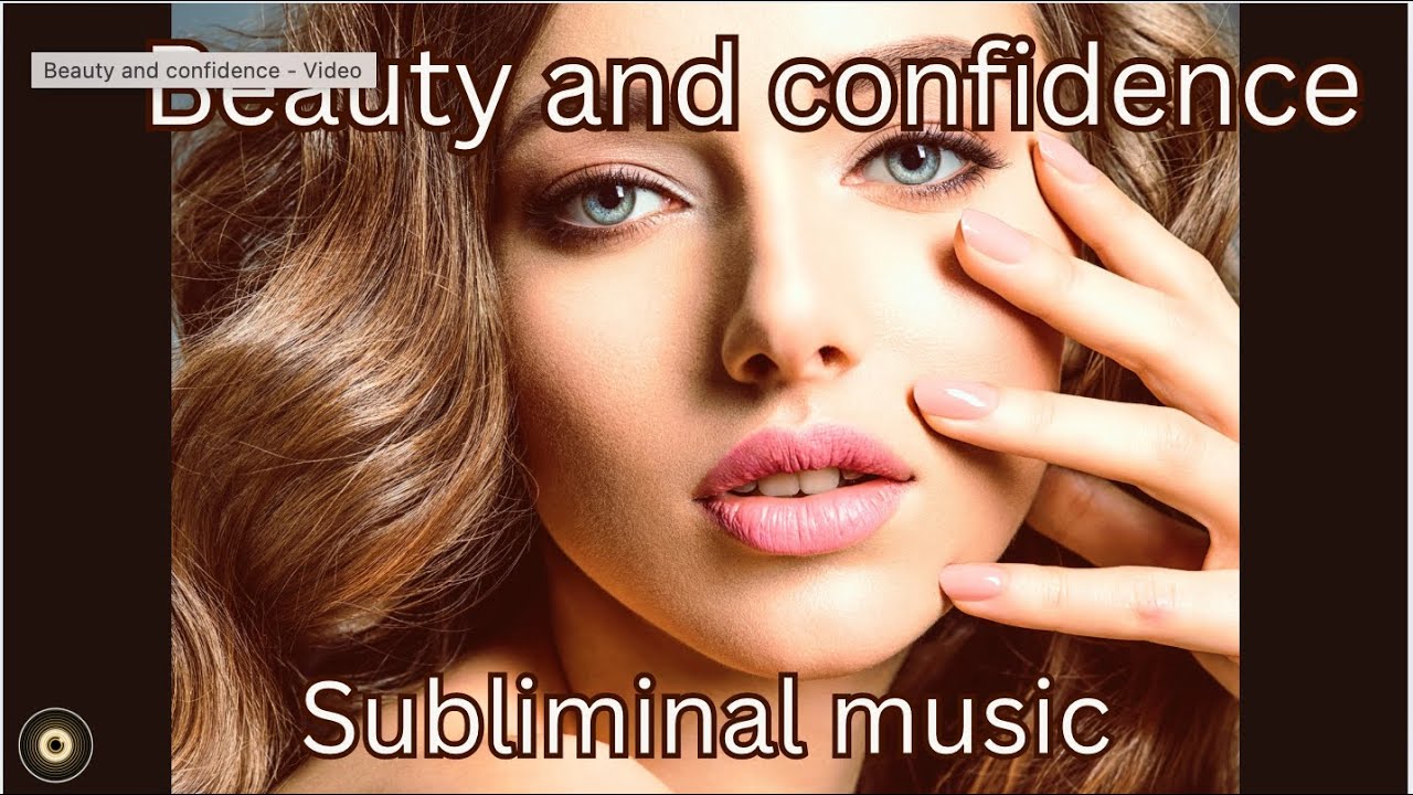 Daytime Subliminal music for beauty and confidence - YouTube