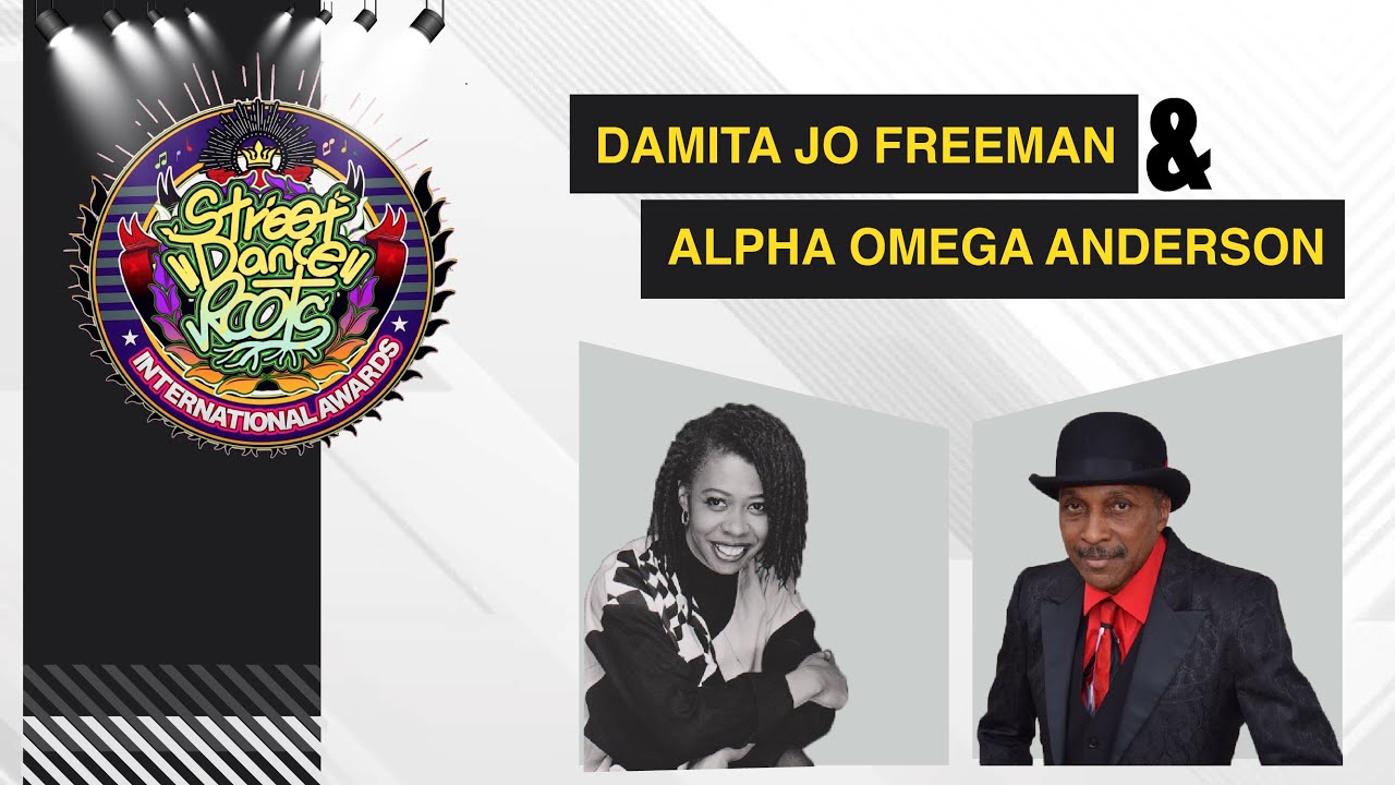Damita Jo Freeman and Alpha Omega Anderson full talk - Street Dance Roots International Awards ...