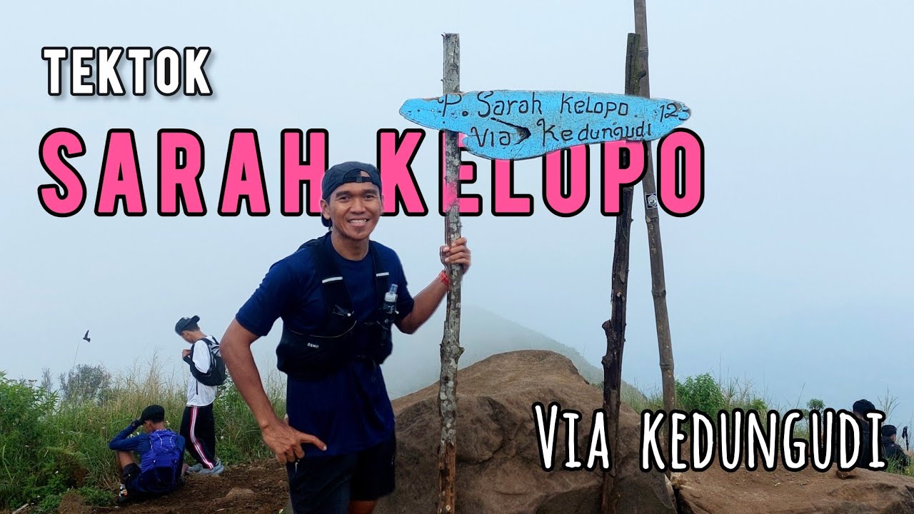 Puncak Sarah Kelopo Via Kedungudi Bonus Puncak Pawitra Gunung ...
