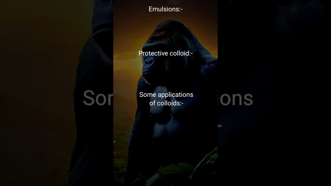emulsion | protective colloid and it's applications| chemical kinetics ...