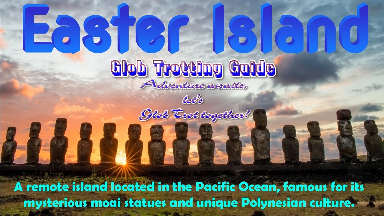 Easter Island| Exploring the Mysteries of Moai Statues& Polynesian ...