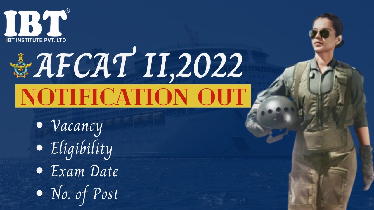 AFCAT NOTIFICATION-II, 2022 | EXAM ELIGIBILITY | NOTIFICATION ...