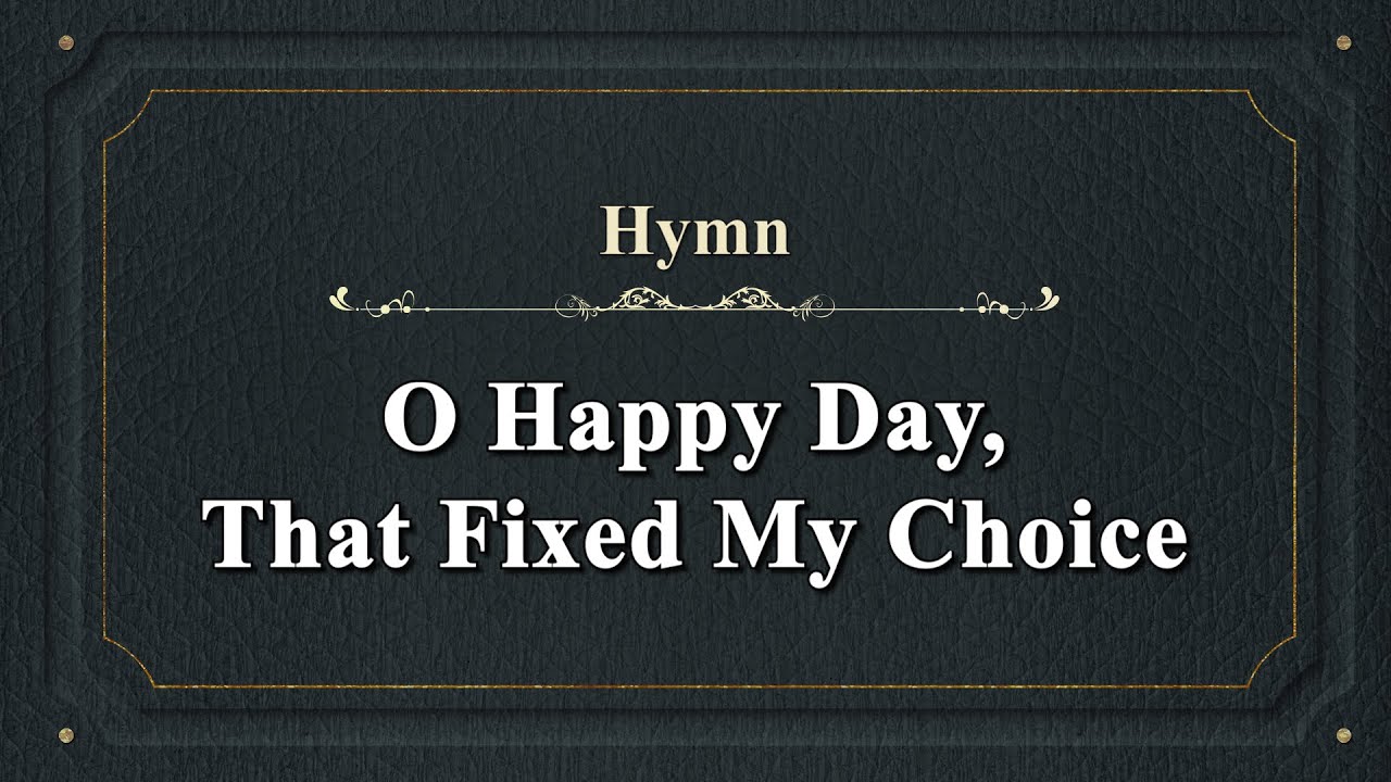 [찬송가 반주] 285장 주의 말씀 받은 그 날 (영어) | O Happy Day, That Fixed My Choice ...