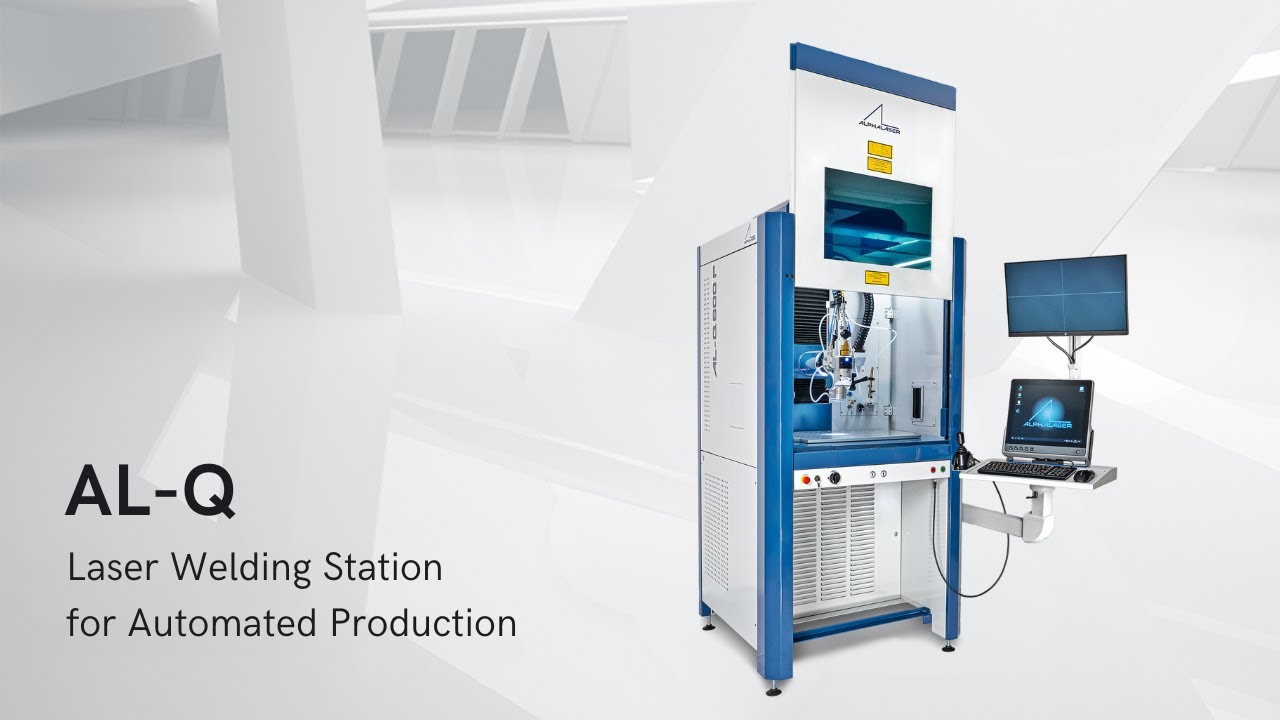 AL-Q Laser Welding Station for Automated Production - YouTube