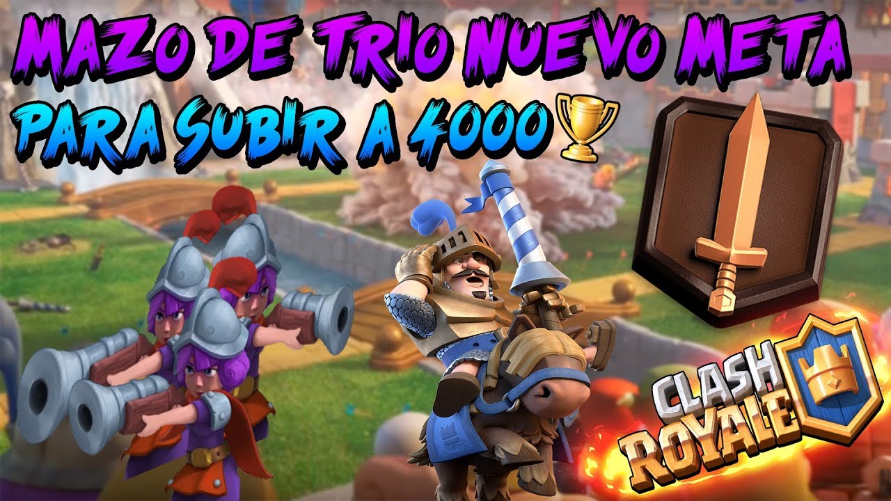 Mazo de Trío de Mosqueteras NUEVO META para Subir a 4000 COPAS / CLASH ...