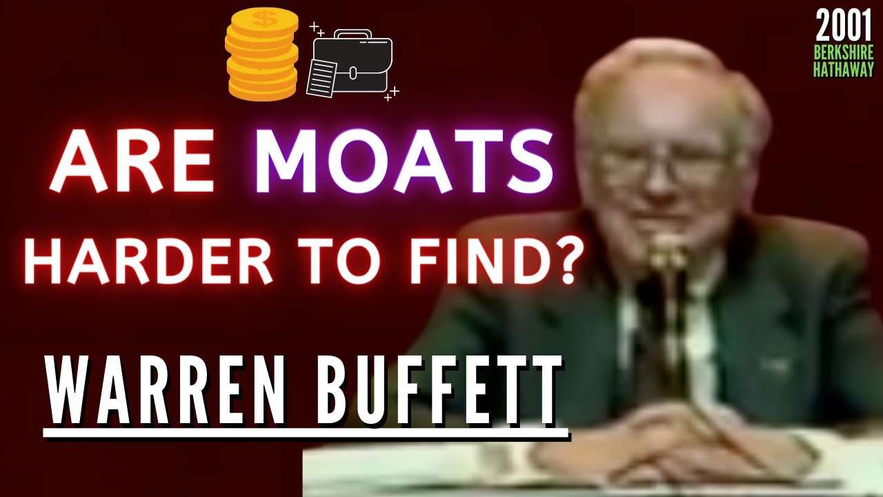 Warren Buffett: Are Moats Harder To Find? | Berkshire Hathaway 2001【C:W ...