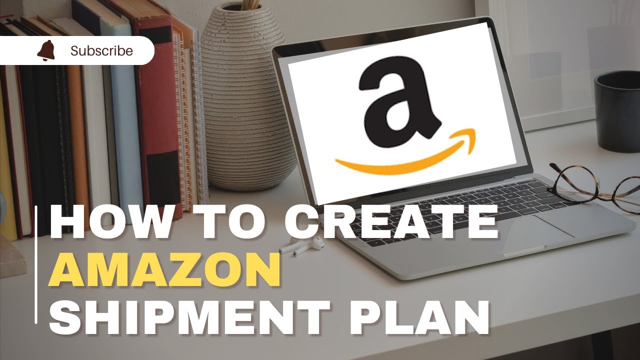 How To Create Shipment Plan For Amazon | Step by Step Guide - YouTube