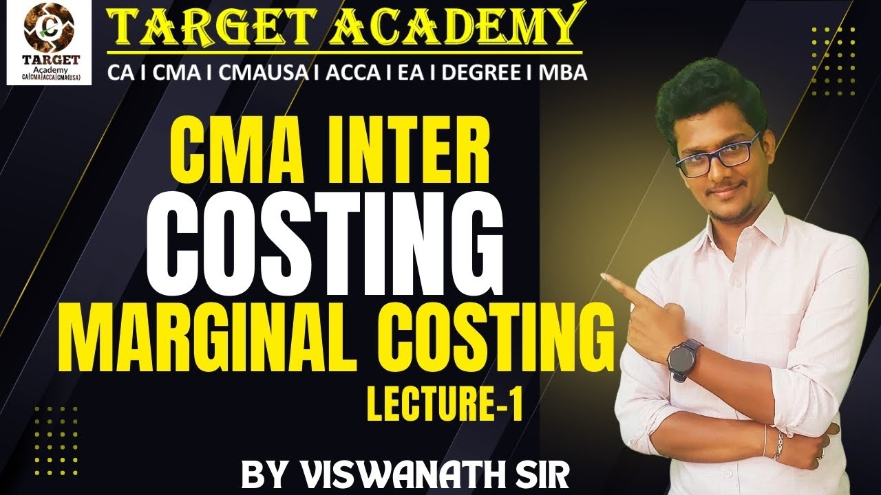 CMA INTER G1 NEW BATCH COSTING MARGINAL COSTING LEC-1 #icmai #cmainter ...