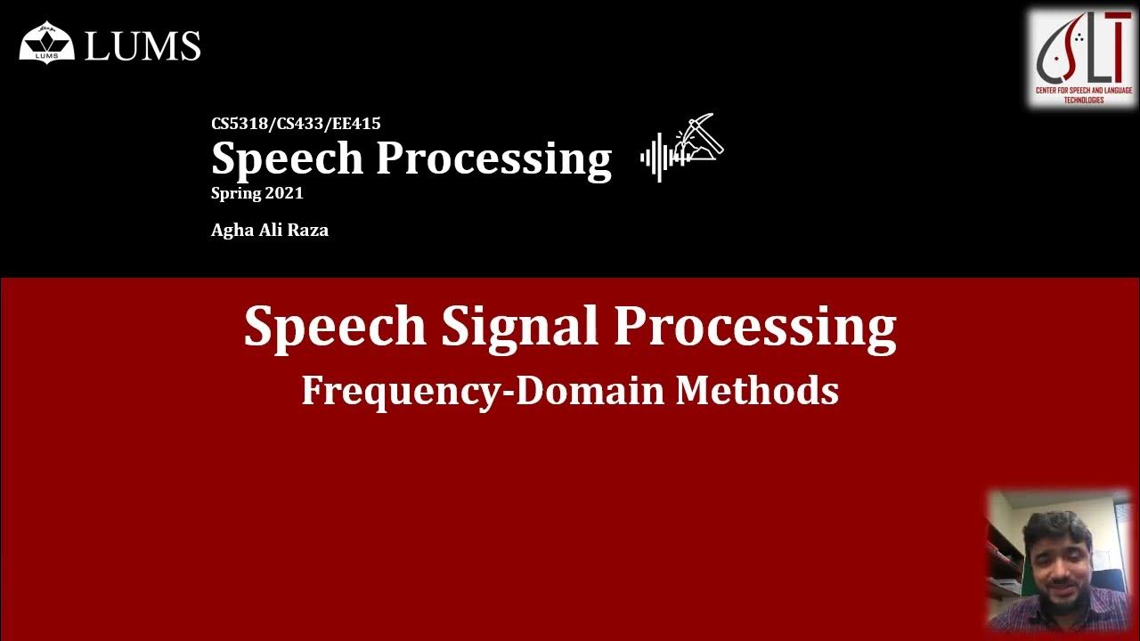 Speech Processing - L24 - Frequency-Domain Methods – From the Fourier Transform to Spectrograms ...
