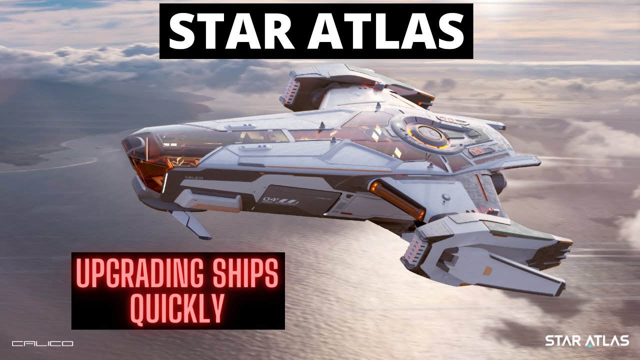 STAR ATLAS - UPGRADING TO BETTER SHIPS - YouTube