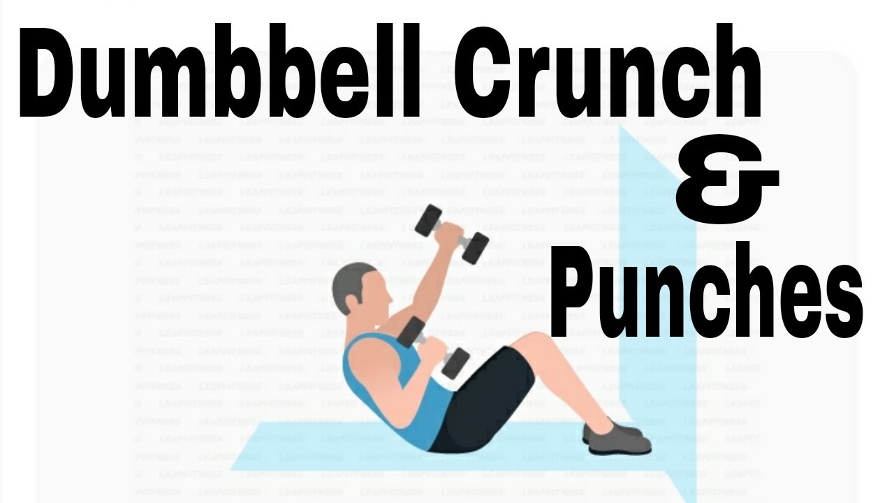 20. Dumbbell Crunch & Punches | Rock Hard Abs (4th stage) - YouTube