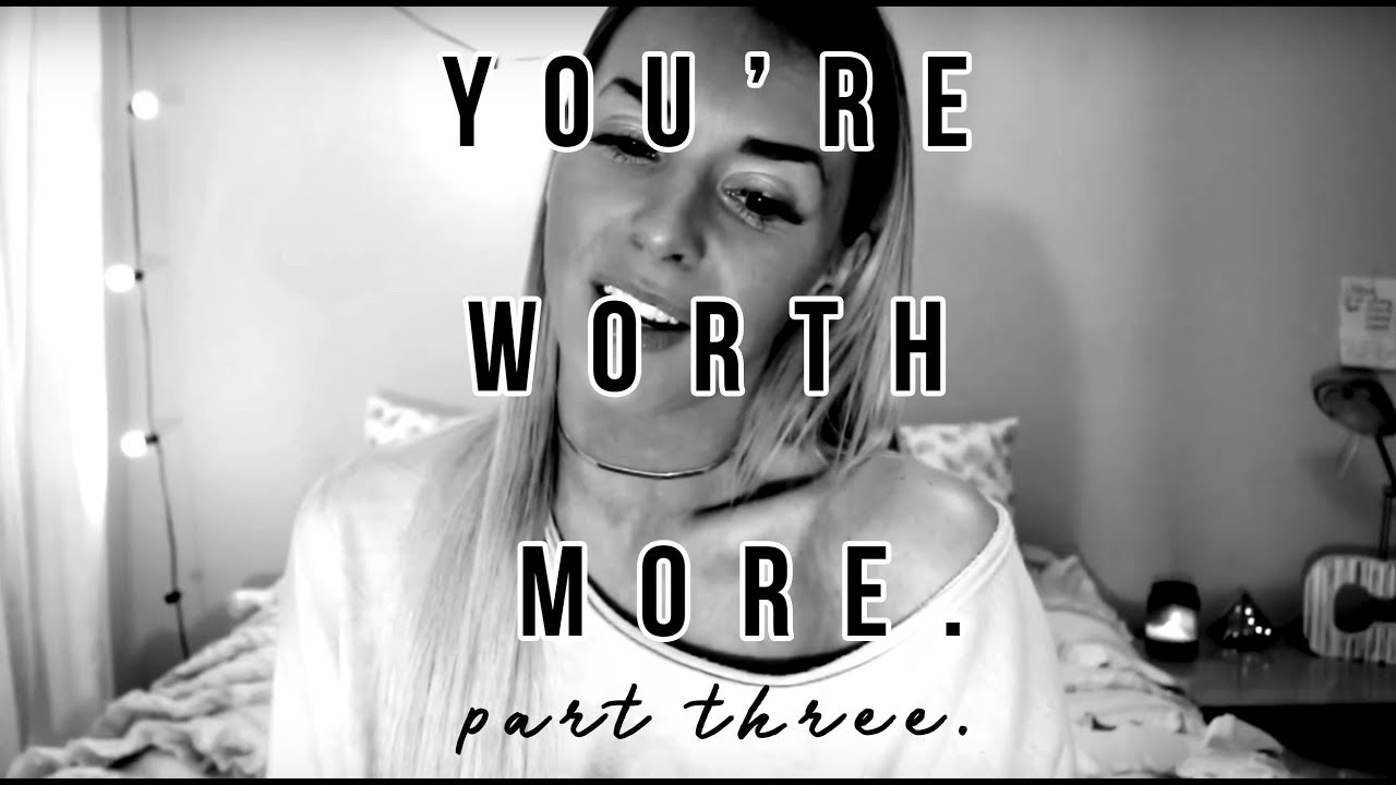 You're Worth More. // pt. 3 | Carly Lynn - YouTube