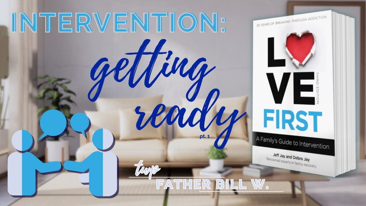 Getting Ready -- Intervention: A Family's Guide EP2 - YouTube